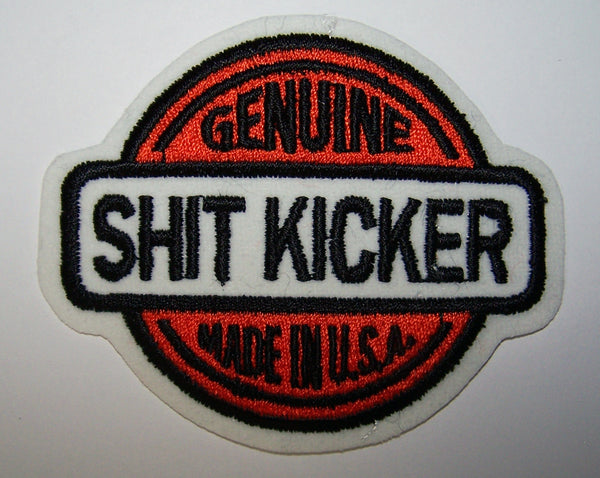 GENUINE SHIT KICKER EMBROIDERED PATCH 3 1/2 INCH (Sold by the piece ...